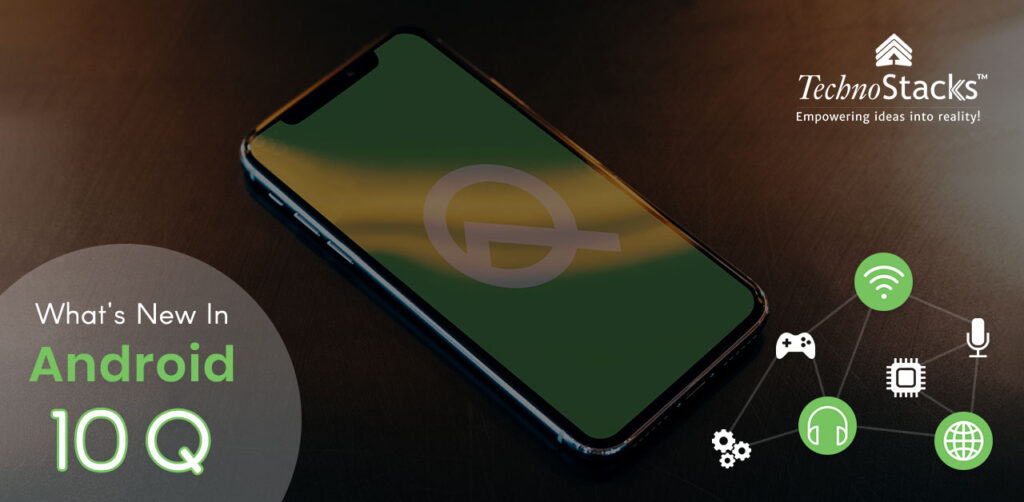 Best 8 Android 10 Q Features - What Is Interesting?